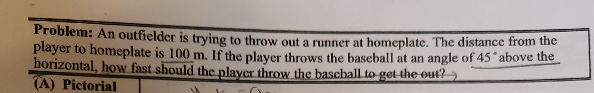 Solved Problem: An outfielder is trying to throw out a | Chegg.com