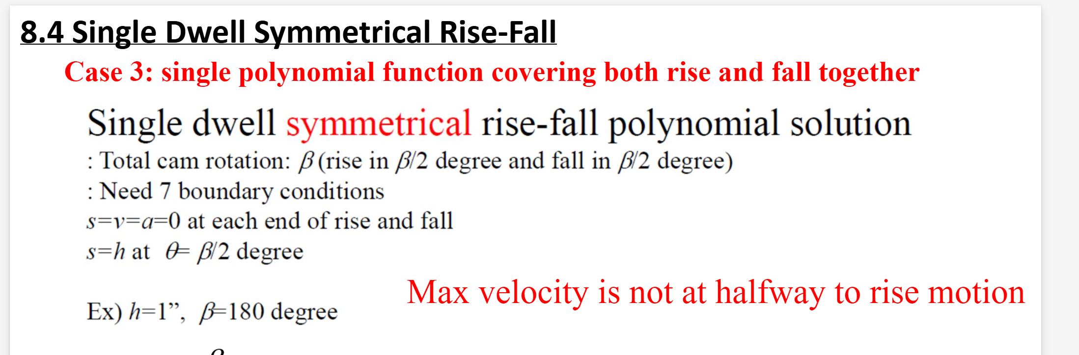 Solved 8.4 ﻿Single Dwell Symmetrical Rise-FallCase 3: single | Chegg.com