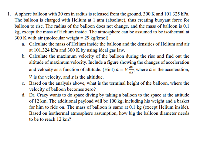 Solved A sphere balloon with 30cm ﻿in radius is released | Chegg.com