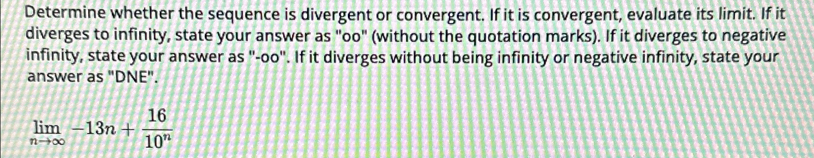 Solved Determine whether the sequence is divergent or | Chegg.com