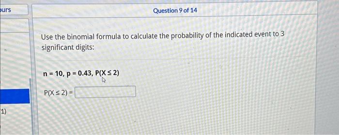 Solved Use the binomial formula to calculate the probability | Chegg.com
