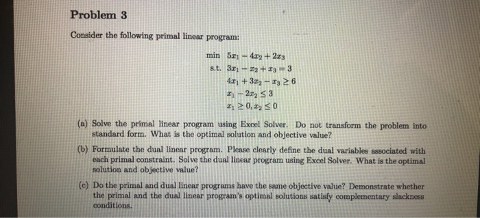 Problem 3 Consider the following primal linear | Chegg.com