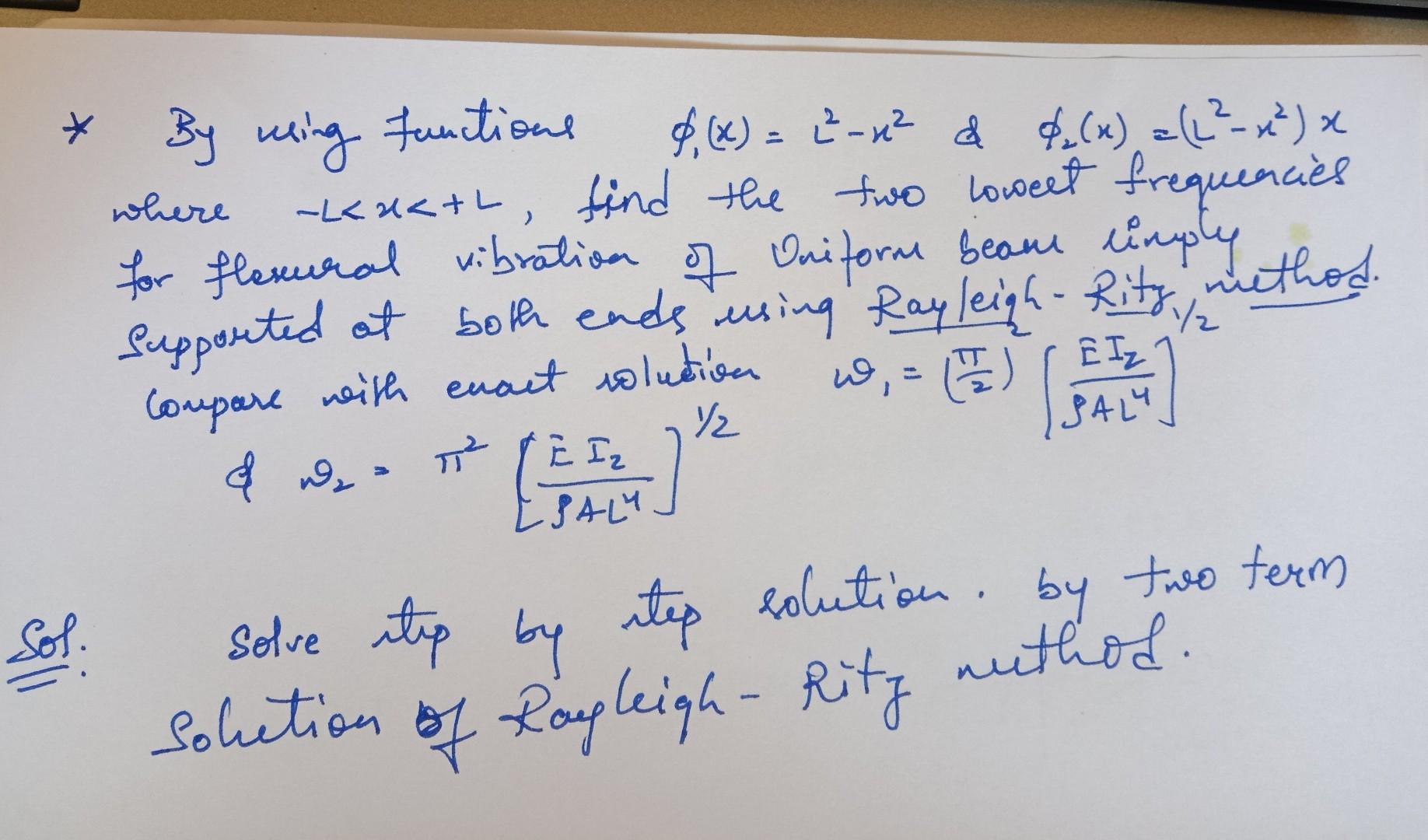 Solved please provide step by step solution using rayleigh | Chegg.com Solved please provide step by step solution using rayleigh | Chegg.com