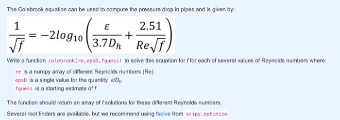Solved The Colebrook equation can be used to compute the | Chegg.com