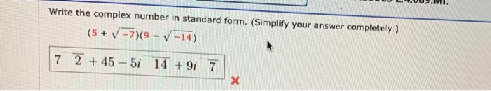 Solved Write the complex number in standard form. (Simplify | Chegg.com