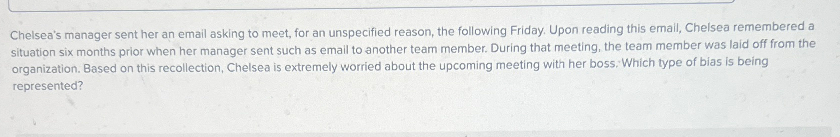 Solved Chelsea's manager sent her an email asking to meet, | Chegg.com