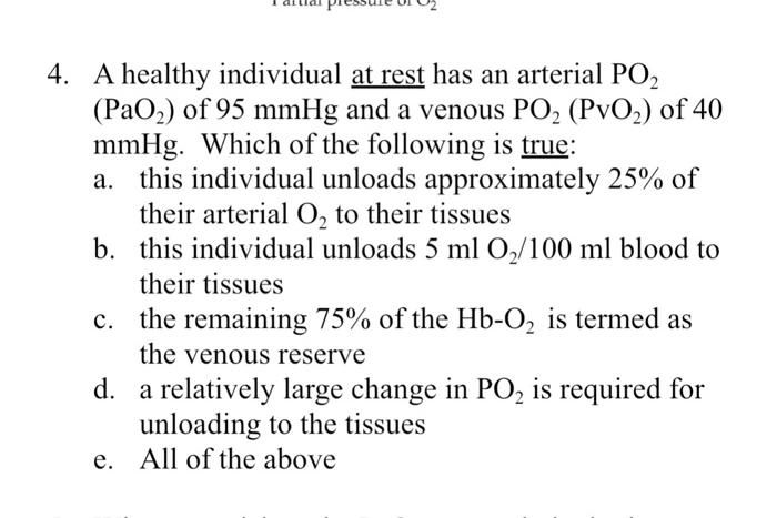 Solved 4. A healthy individual at rest has an arterial PO2 | Chegg.com