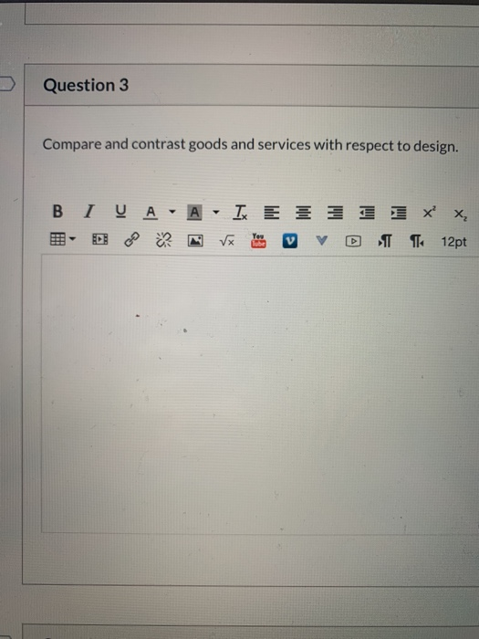 Solved Question 3 Compare and contrast goods and services | Chegg.com