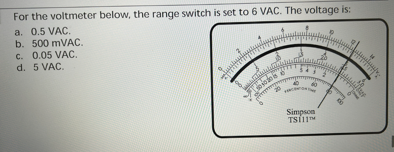 Solved For the voltmeter below, the range switch is set to 6 | Chegg.com