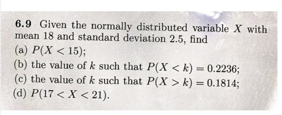 Solved 69 Given The Normally Distributed Variable X With