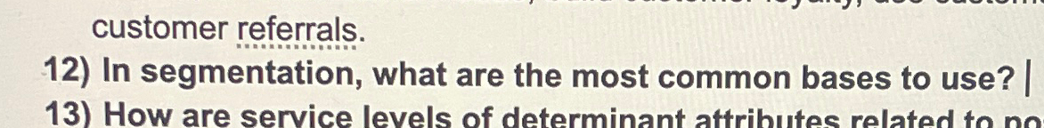 Solved In segmentation, what are the most common bases to | Chegg.com