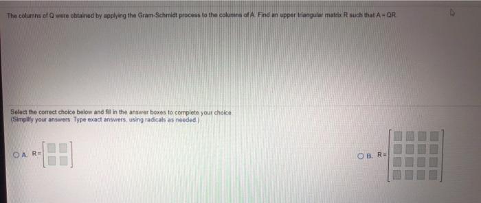 Solved The columns of Qwere obtained by applying the Gram | Chegg.com