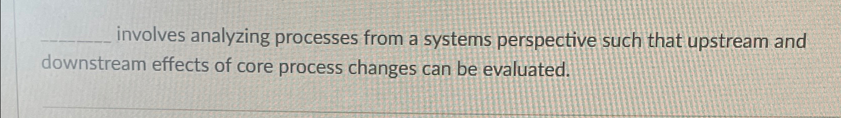 Solved involves analyzing processes from a systems | Chegg.com