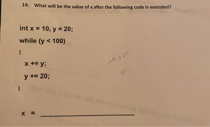 Solved 14. What will be the value of x after the following | Chegg.com