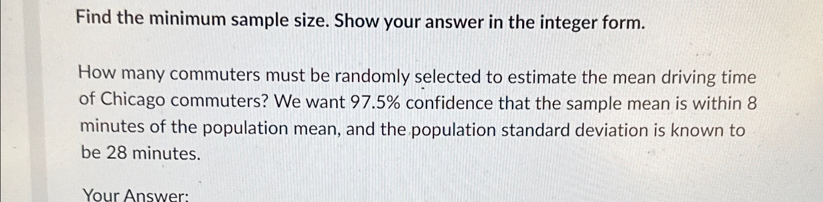 Solved Find the minimum sample size. Show your answer in the | Chegg.com