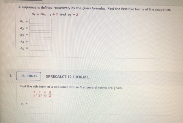 Solved A sequence is defined recursively by the given | Chegg.com