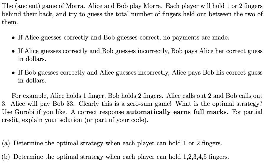 Solved The (ancient) ﻿game of Morra. Alice and Bob play | Chegg.com