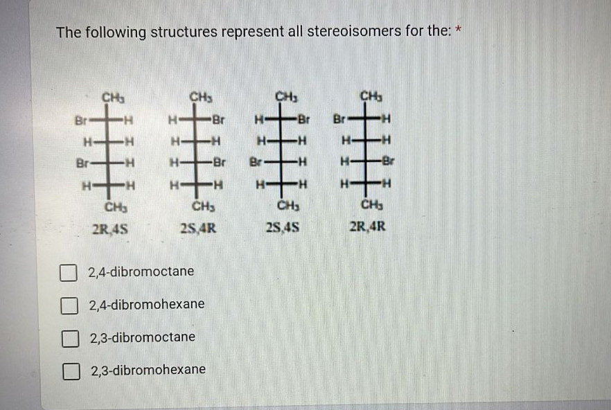 Solved The following structures represent all stereoisomers | Chegg.com