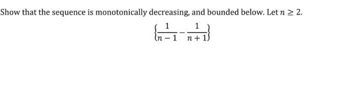 Solved Show That The Sequence Is Monotonically Decreasing