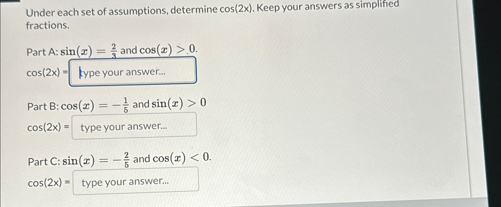 Solved Under each set of assumptions, determine cos(2x). | Chegg.com