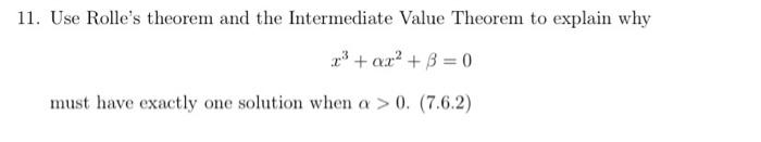 Solved 11. Use Rolle's theorem and the Intermediate Value | Chegg.com