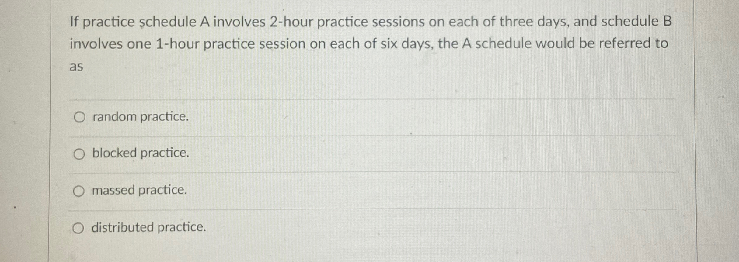 Solved If practice schedule A involves 2 -hour practice | Chegg.com