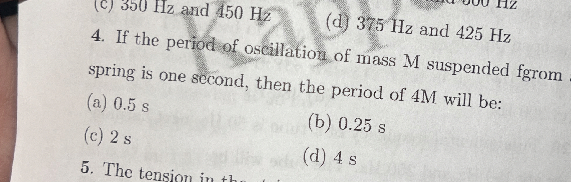 Solved If the period of oscillation of mass M ﻿suspended | Chegg.com