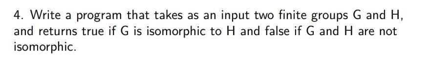 Solved please make a program using GAP program GAP is a | Chegg.com
