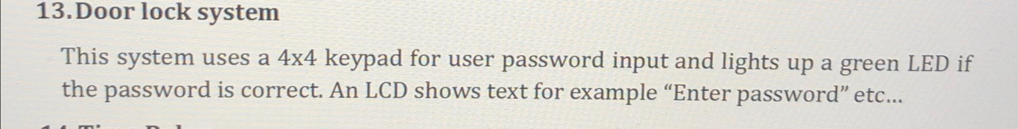 Solved Door lock systemThis system uses a 4×4 ﻿keypad for | Chegg.com