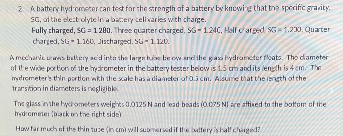 Solved 2. A battery hydrometer can test for the strength of | Chegg.com