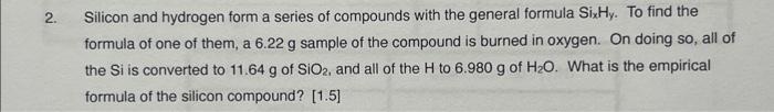 Solved 2. Silicon and hydrogen form a series of compounds | Chegg.com