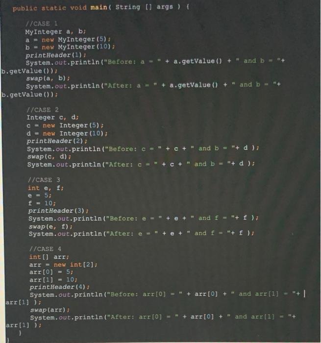 Solved 1 static void swap (MyInteger a, MyInteger b) { 2 | Chegg.com
