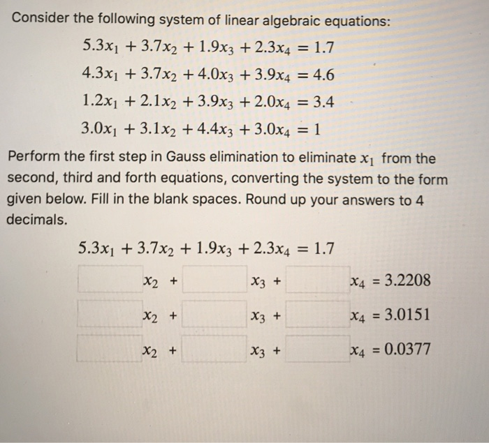 Solved Consider the following system of linear algebraic | Chegg.com