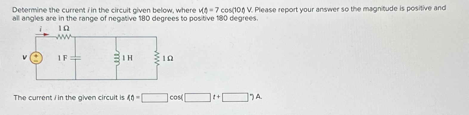 Solved Determine the current i in the circuit given below, | Chegg.com