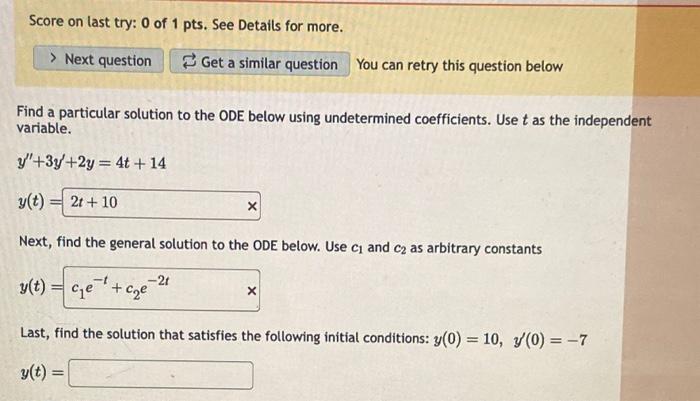 Solved Find a particular solution to the ODE below using | Chegg.com