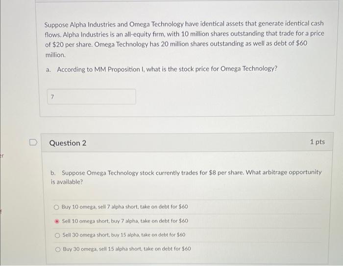 Solved Suppose Alpha Industries and Omega Technology have | Chegg.com