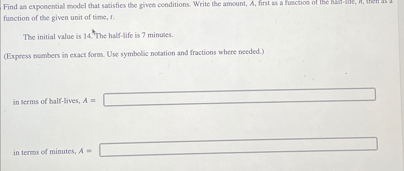 Solved Find an exponential model that satisfies the given | Chegg.com