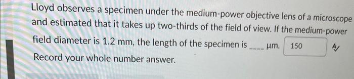Solved Lloyd observes a specimen under the medium-power | Chegg.com