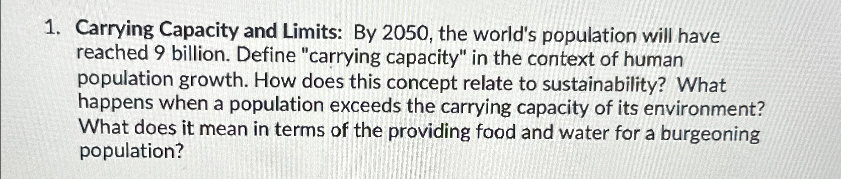 Solved Carrying Capacity and Limits: By 2050 , ﻿the world's | Chegg.com