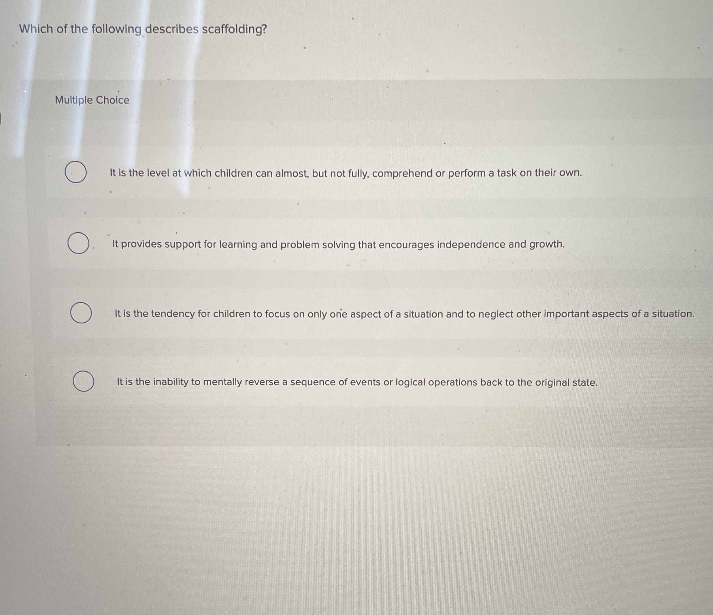 Solved Which of the following describes scaffolding?Multiple | Chegg.com