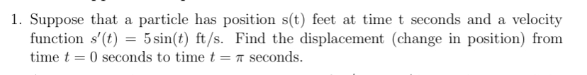 Solved Suppose that a particle has position s(t) ﻿feet at | Chegg.com