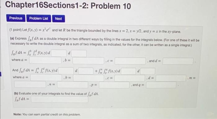 Solved 1 point) Let f(x,y)=x2ex2 and let R be the triangle | Chegg.com
