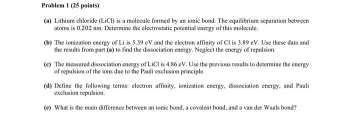 Solved (a) Lithium chloride (LiCl) is a molecule formed by | Chegg.com