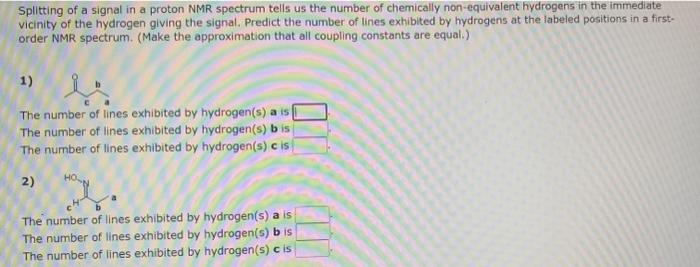 Solved Splitting of a signal in a proton NMR spectrum tells | Chegg.com