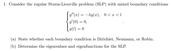 Consider the regular Sturm-Liouville problem (SLP) | Chegg.com