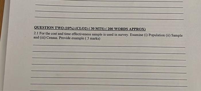 Solved QUESTION TWO (10%) (CLO2) ( 30MTS) ( 200 WORDS | Chegg.com