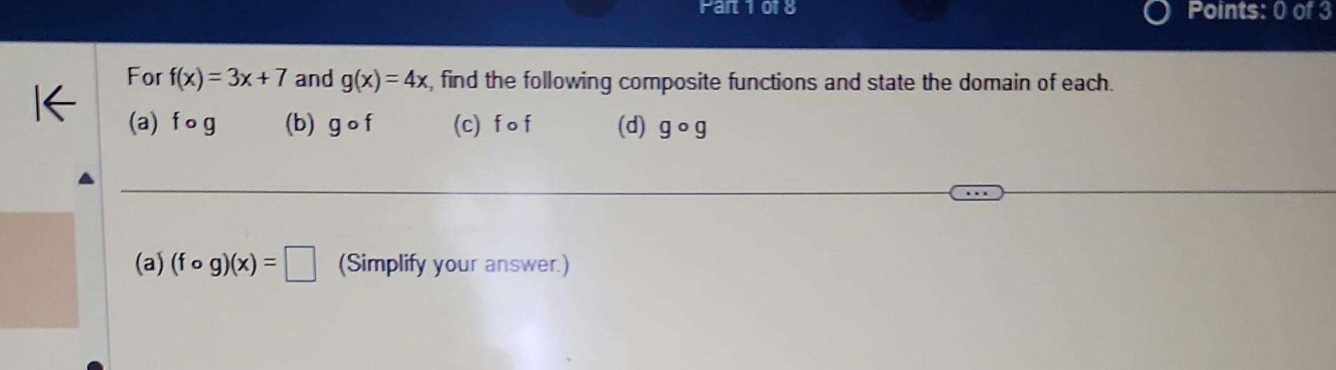 Solved For f(x)=3x+7 and g(x)=4x, find the following | Chegg.com