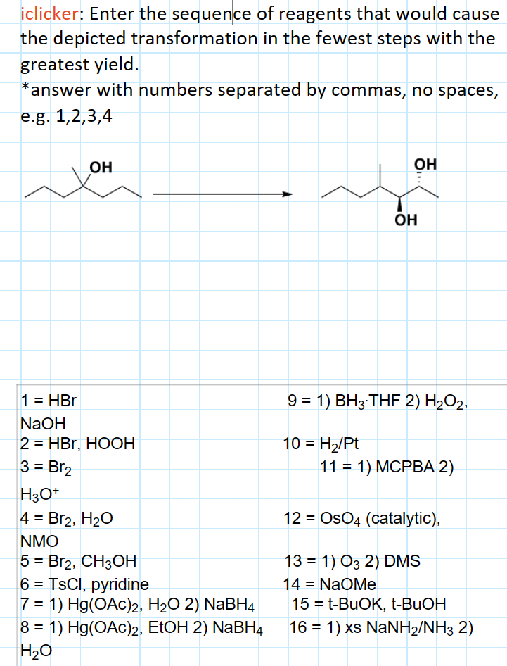 Solved iclicker: Enter the sequence of reagents that would | Chegg.com