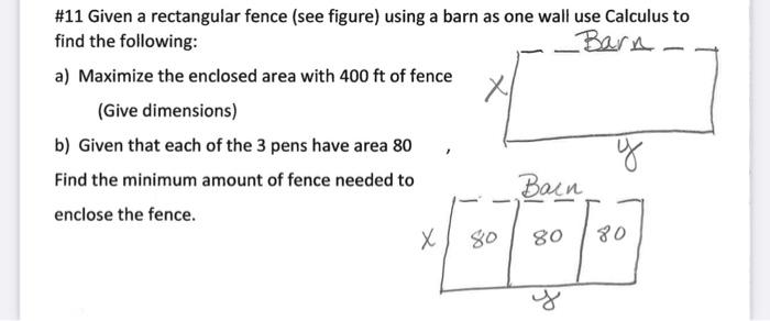 Solved \#11 Given a rectangular fence (see figure) using a | Chegg.com