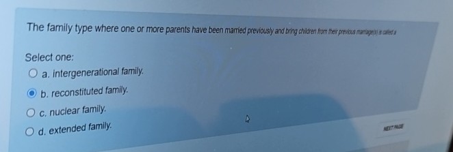 Solved Select one:a. ﻿intergenerational family.b. | Chegg.com